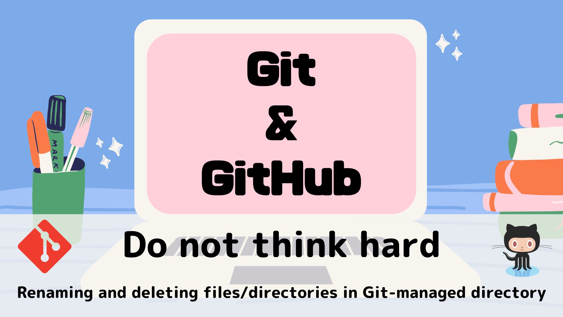 Gitの管理下にあるディレクトリ内でのファイル/ディレクトリの削除とファイル名の変更｜プログラミング学習 おすすめ書籍情報発信 パソコン初心者 エンジニア希望者 新人エンジニア IT業界への ...